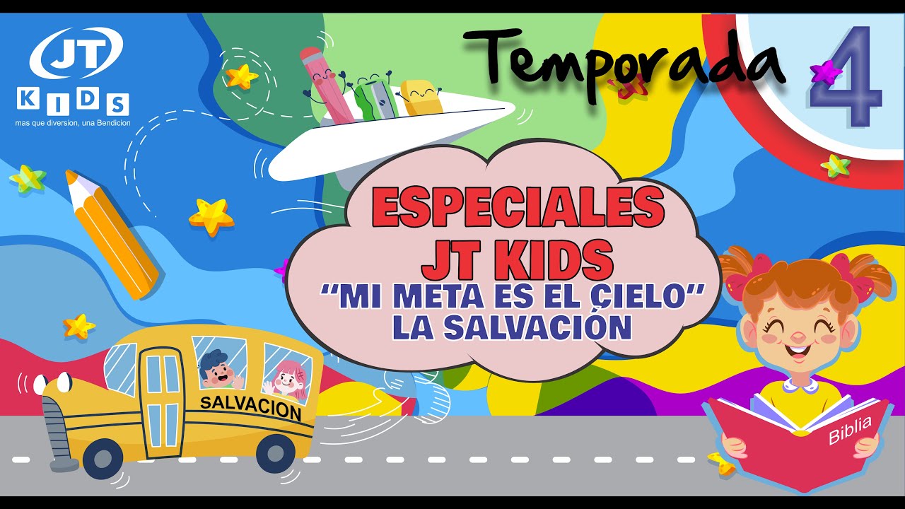 "MI META ES EL CIELO" LA SALVACIÓN🎉 ESPECIALES JT KIDS 🎈 TEMPORADA 4 🚀 ...