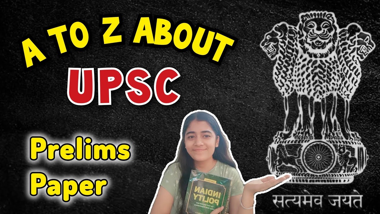 Prelims Paper | Full Information about UPSC Civil Services Prelims Exam ...