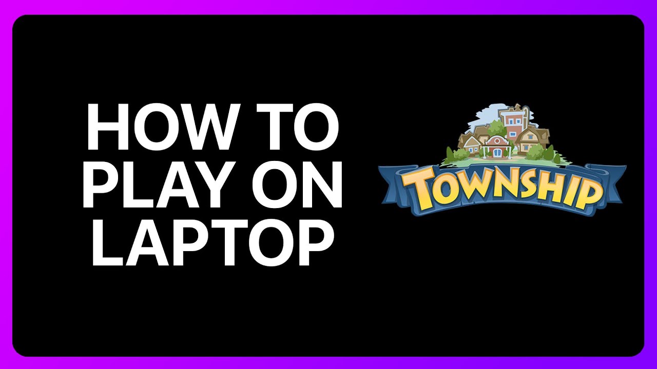 How To Play Township On Laptop Tutorial - YouTube