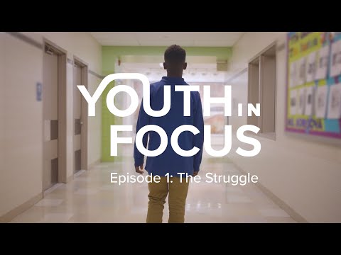 Youth in Focus: The Struggle
