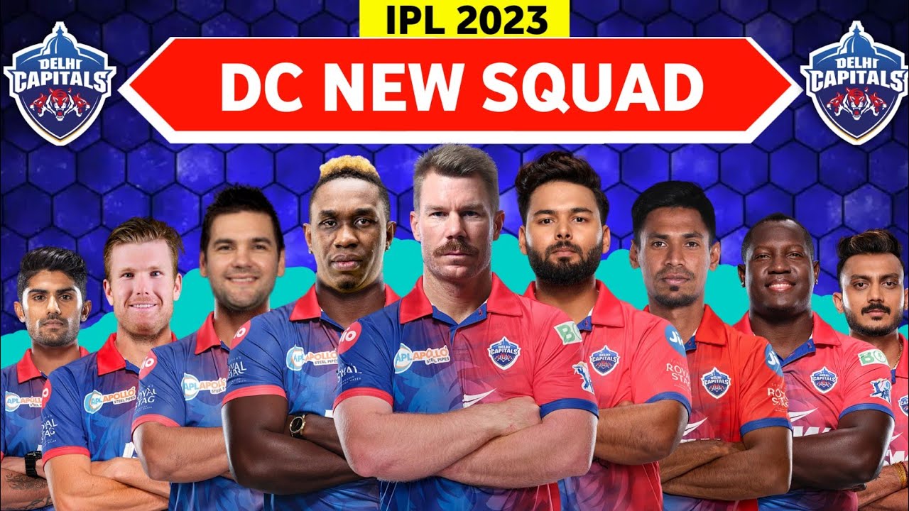 IPL 2023 - Delhi Capitals Full Squad | DC Probable Squad For IPL 2023 ...