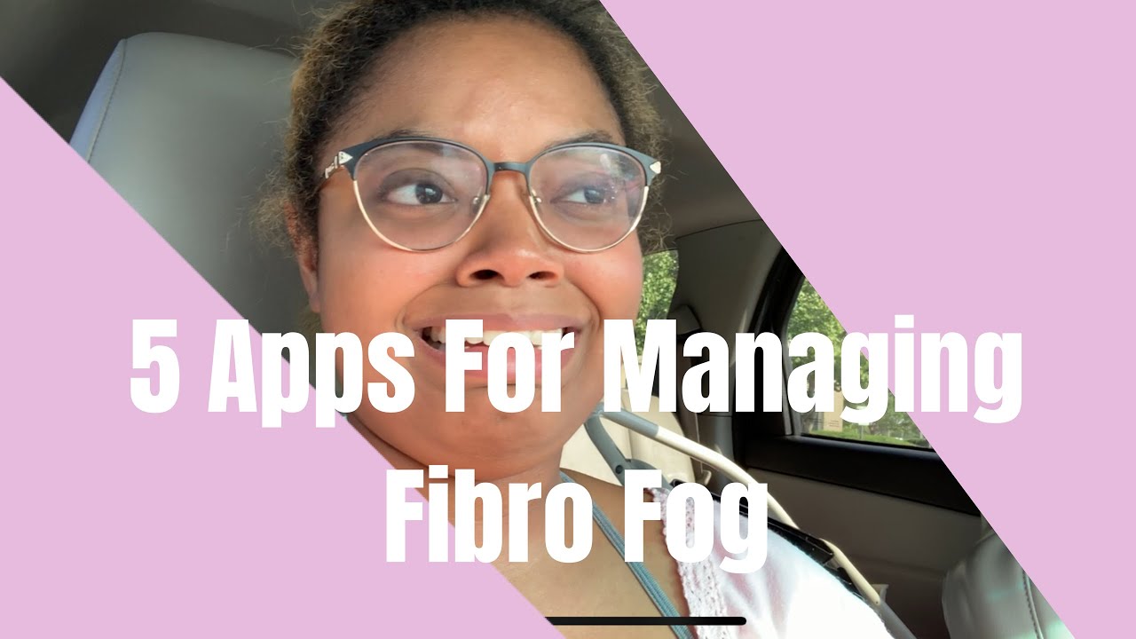 Top 5 Apps For Fibro Fog - YouTube