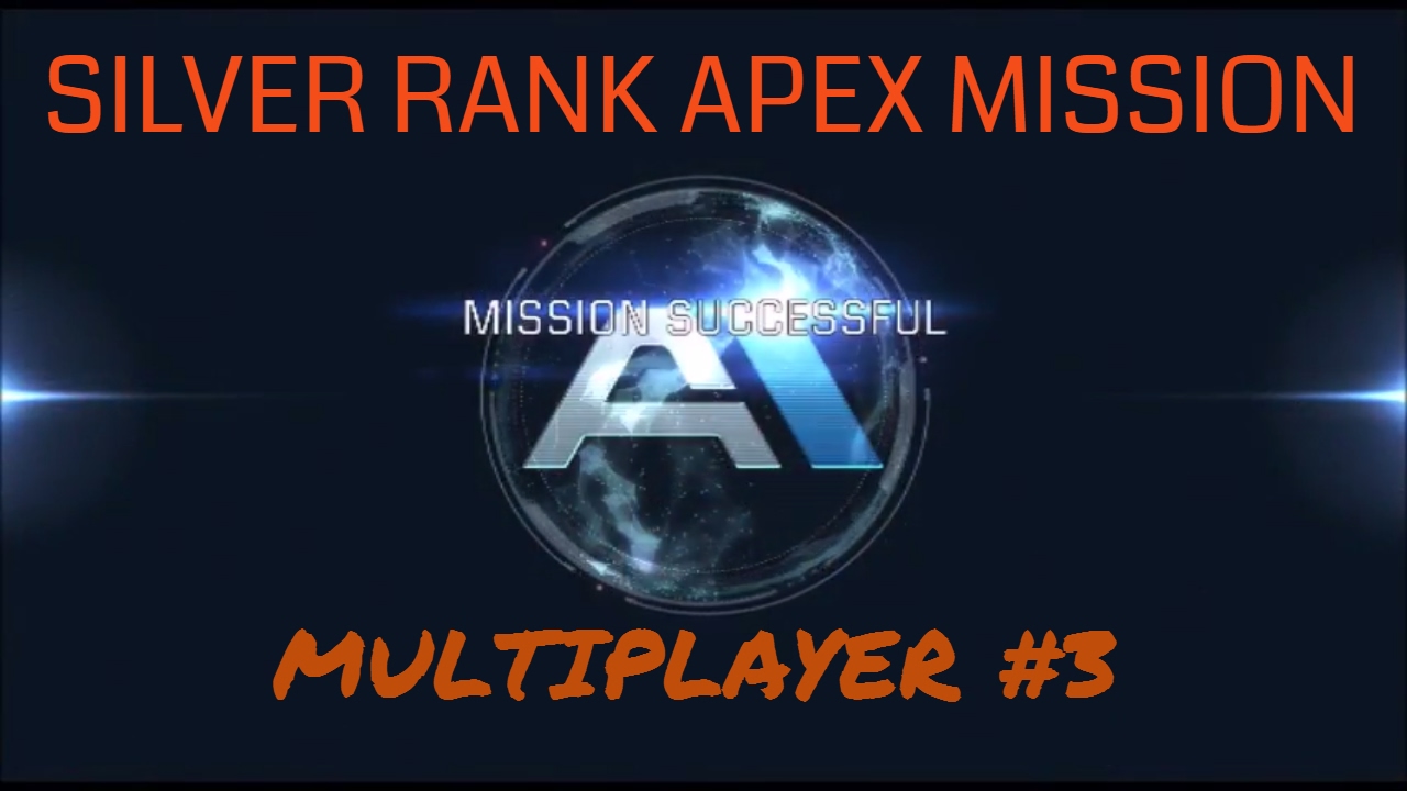 SILVER RANK APEX MISSION- ANDROMEDA MULTIPLAYER PART 3 - YouTube