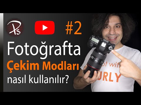 En İyi Çekim Modu Hangisi : Fotoğraf Eğitimi #2 (Uygulamalı)