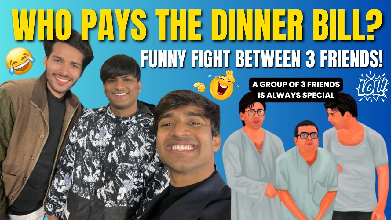 Who Pays the Dinner Bill? | Funny Fight Between 3 Friends! 😂🍽️ | Aniket ...