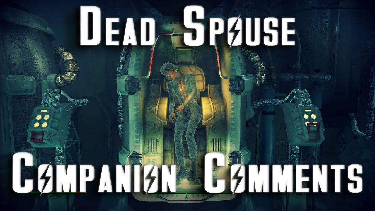 Fallout 4: All Companion Comments - The Body of my Dead Spouse - YouTube