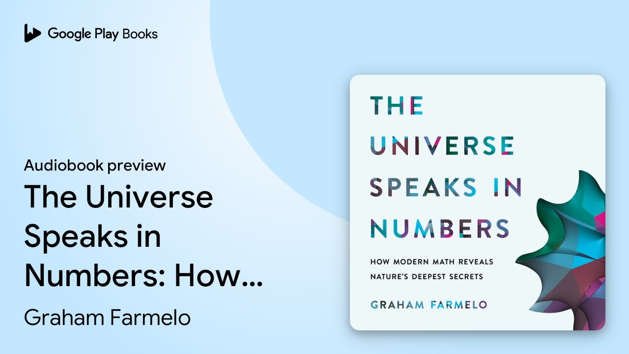 The Universe Speaks in Numbers: How Modern Math… by Graham Farmelo ...