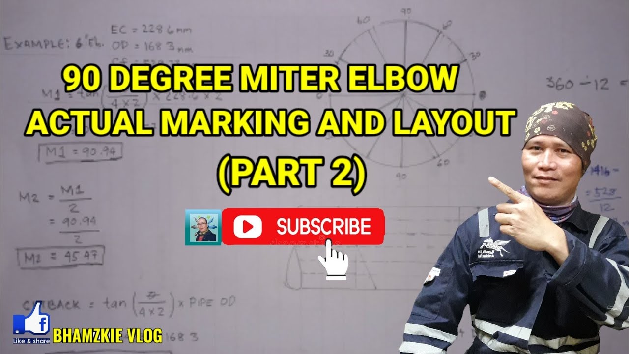 90 DEGREE MITER CUT ELBOW MARKING AND LAYOUT (PART 2) - YouTube