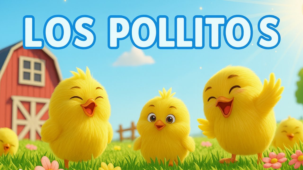 Canción de los Pollitos 🐥 – Letra con Sonidos (Pío Pío) para Niños ...