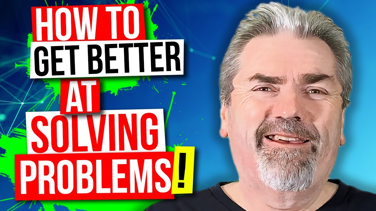 How To Get Better At Problem Solving YouTube How To Get Better At Problem Solving YouTube