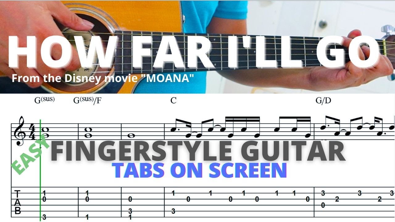 How Far I'll Go (From Disney movie "Moana") - Easy Fingerstyle Guitar ...