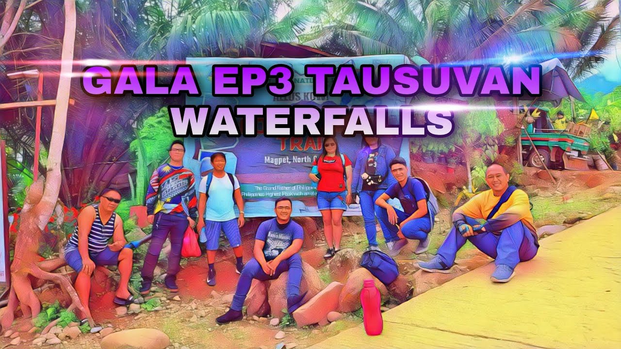 GaLa Ep3, Tausuvan Waterfalls - YouTube