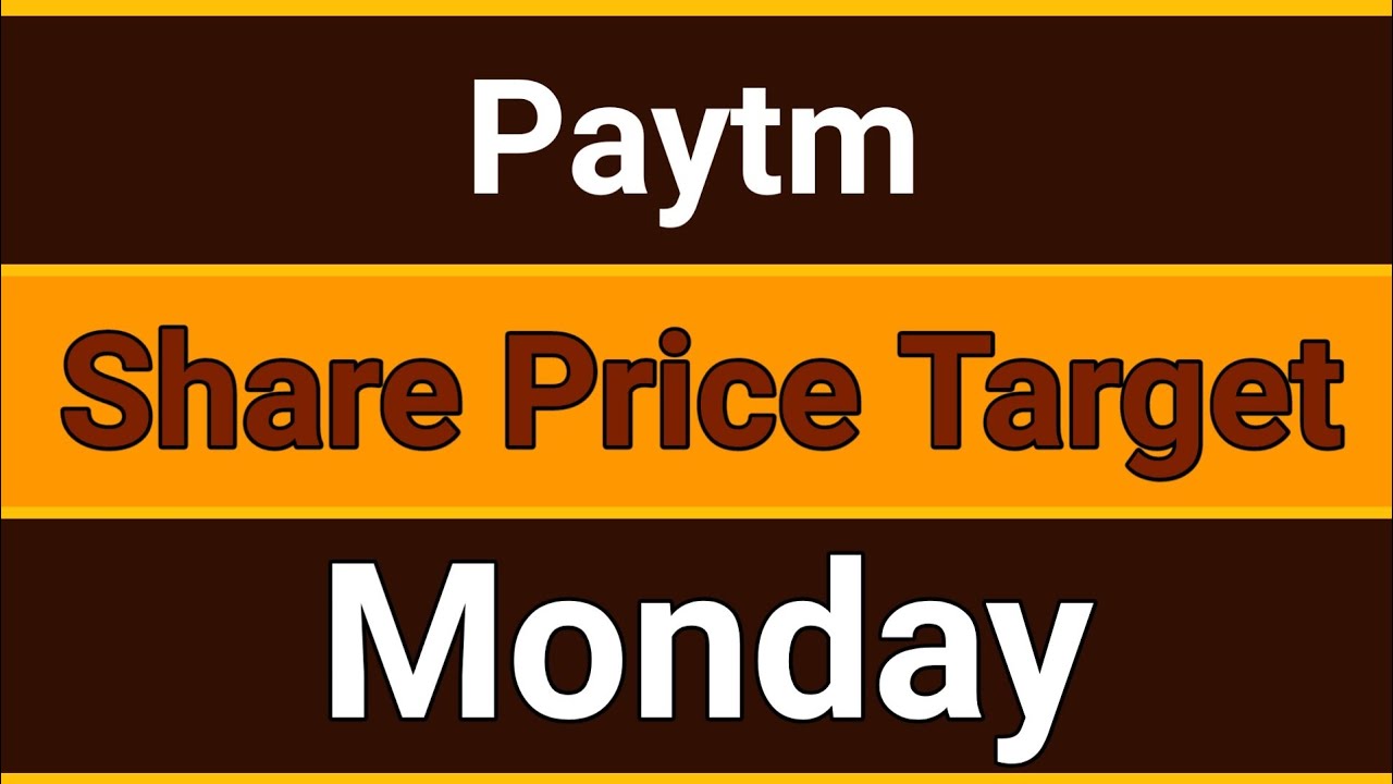 paytm share latest news today | paytm share price target | paytm share ...