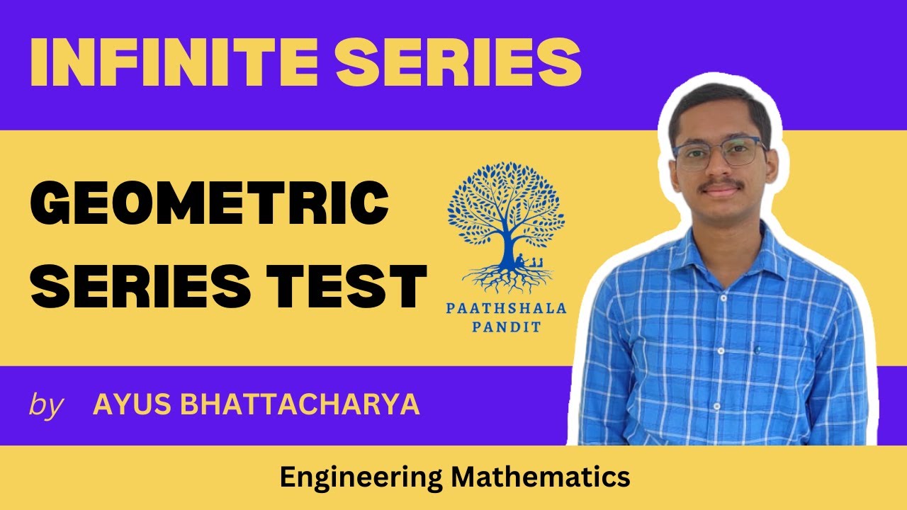 Convergence of a Series | Geometric Series Test | Infinite Series ...
