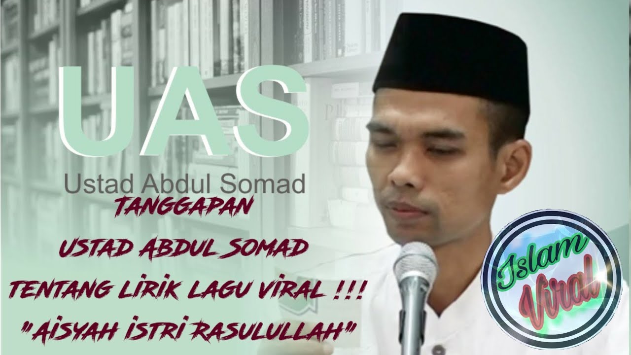 Ceramah ustad abdul shomad terbaru tentang lirik lagu viral aisyah ...