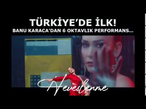Banu Karaca Heveslenme Teaser