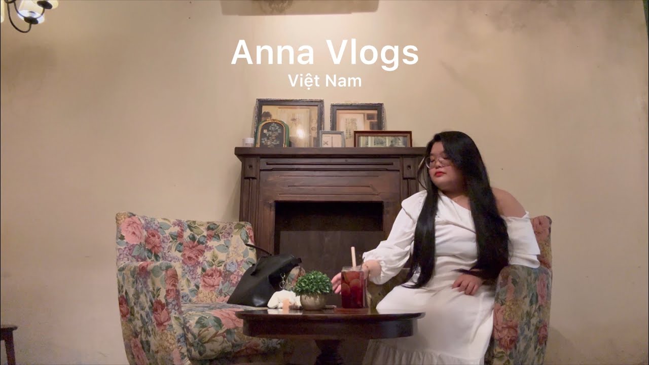 Anna Vlogs | Saying goodbye to my grandpa and café hopping in Quy Nhơn ...