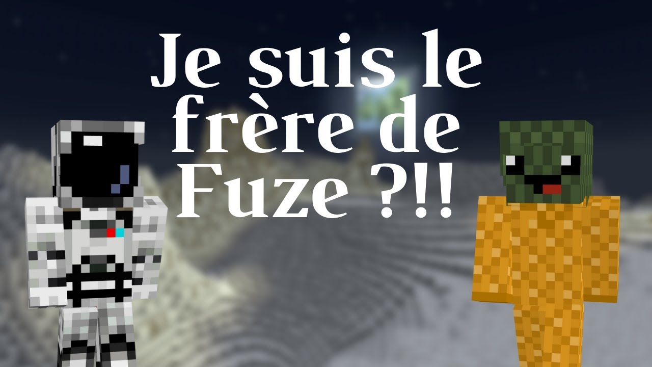 Je suis le frère de Fuze III ?!! (Vidéo Humoristique) - YouTube