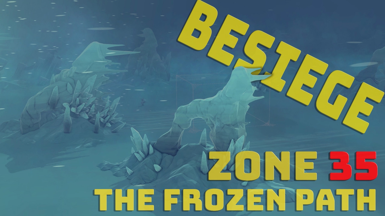 THE FROZEN PATH - Besiege - Zone 35 - YouTube