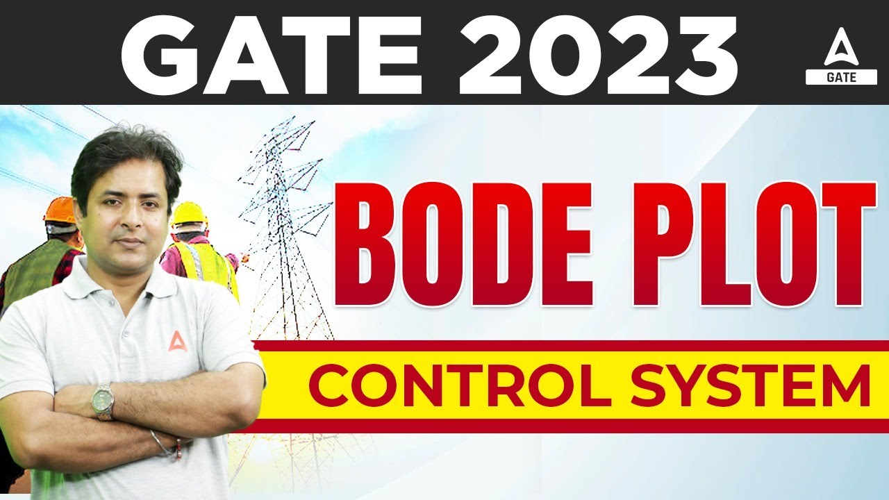 GATE 2023 | BODE PLOT IN CONTROL SYSTEM | ELECTRICAL ENGINEERING | BY ...