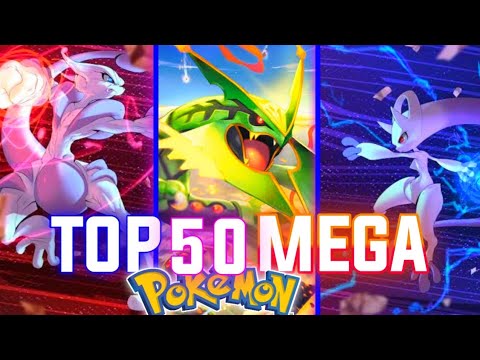 Top 50 Best Mega Evolved Pokemon|Ranking All Mega Pokemon From Worst To ...