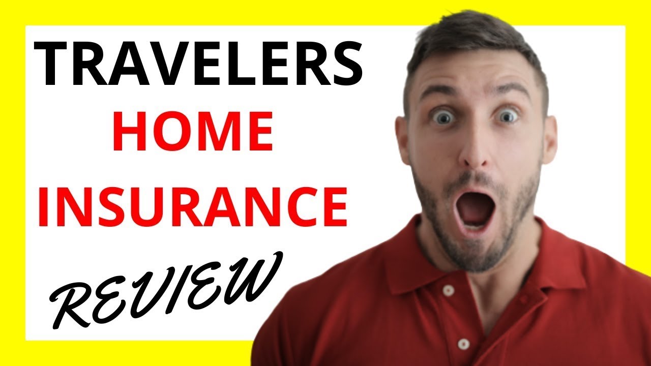 🔥 A Detailed Review of Travelers Home Insurance: Pros and Cons - YouTube