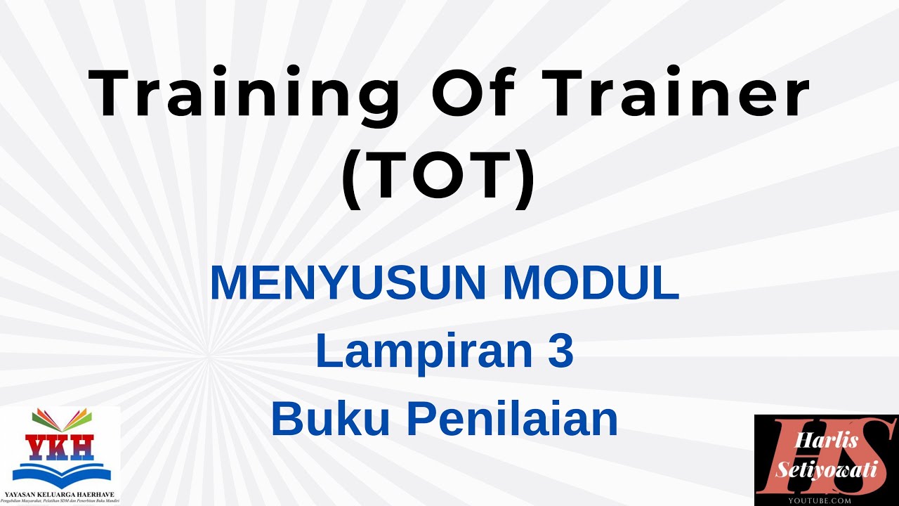 Training Of Trainer (TOT) Lampiran 3 - Buku Penilaian (Menyusun Modul ...
