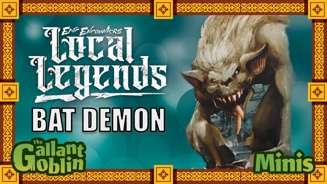 Bat Demon - Epic Encounters Local Legends Review (Steamforged Games ...