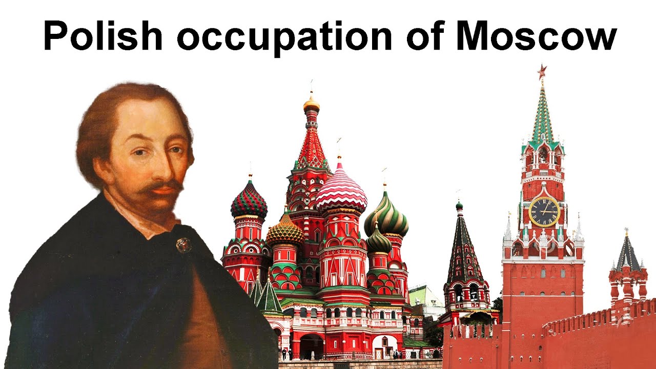 Polish occupation of Moscow (1610 – 1612) - YouTube