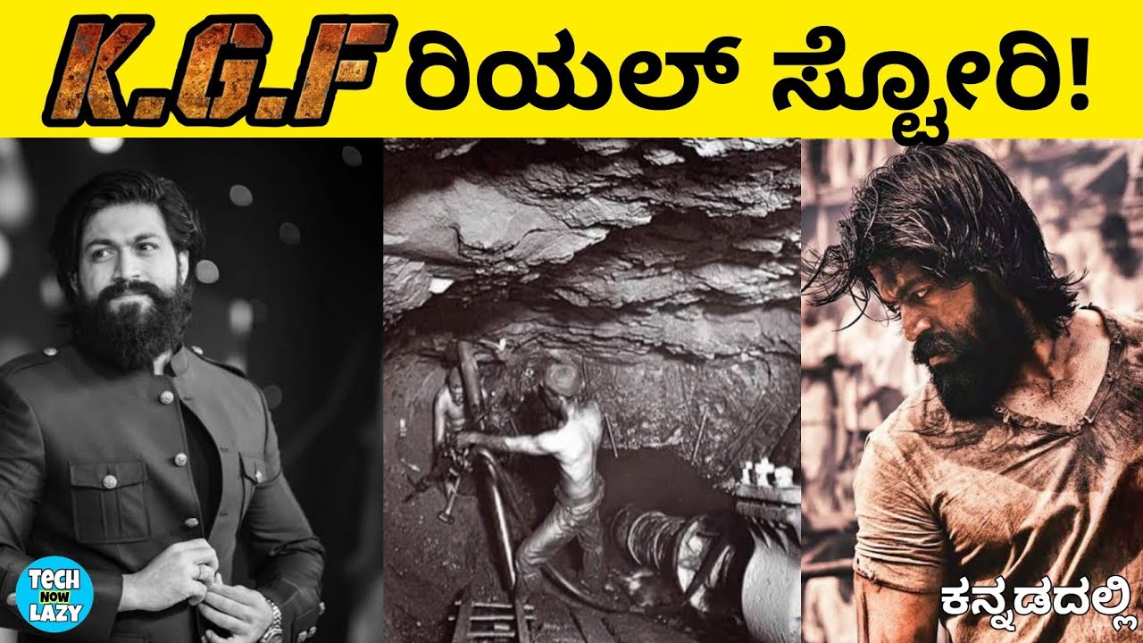 KGF Real Story Explained in Kannada | @technowlazy| Kolar gold fields ...