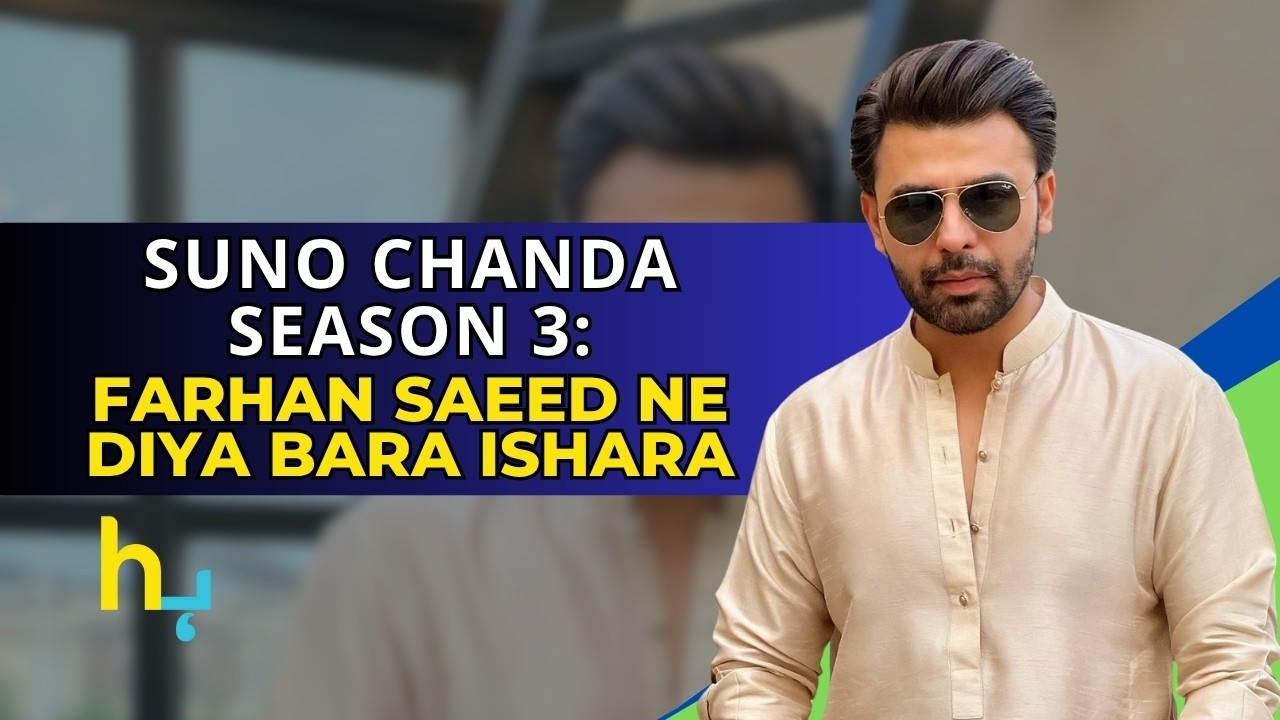 Suno Chanda 3 CONFIRMED? 🔥 Farhan Saeed Drops HUGE Hint! | सुनो चंदा 3 ...