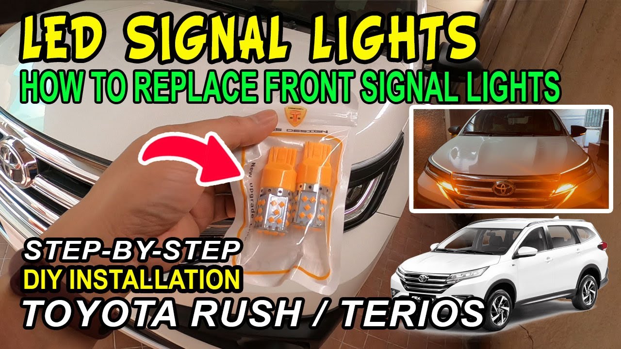 How to Replace Front Signal Light | LED | Toyota Rush Daihatsu Terios ...