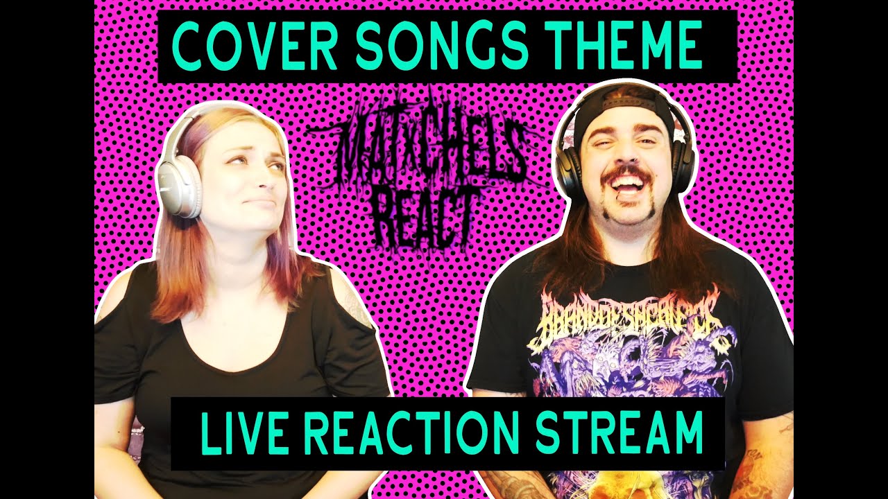 (COVERS THEME) Live Music Reaction Stream 8/20 - YouTube