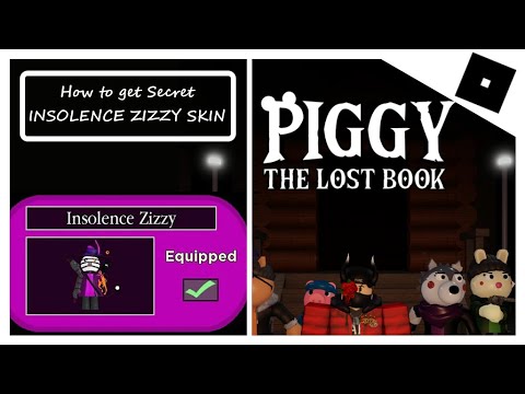 How to get Secret Insolence Zizzy Skin - PIGGY The Lost Book |ROBLOX ...
