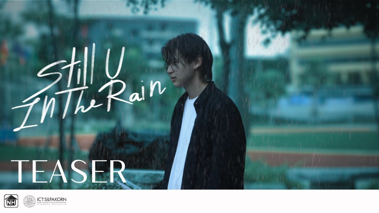 Still U In The Rain - Teaser - YouTube