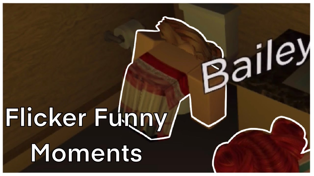 ROBLOX Flicker Funny Moments - YouTube