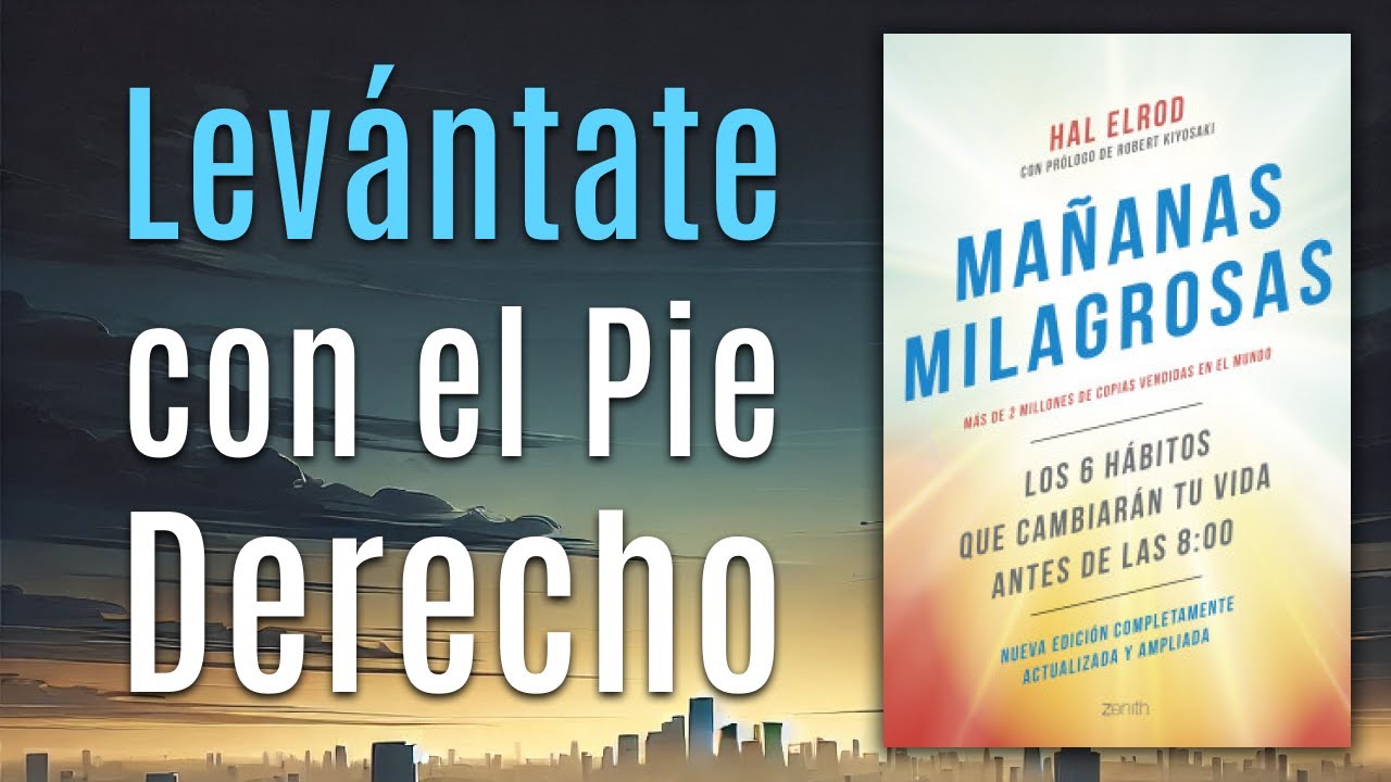 Libro 9: Mañanas Milagrosas - Hal Elrod (Miracle Morning) - YouTube