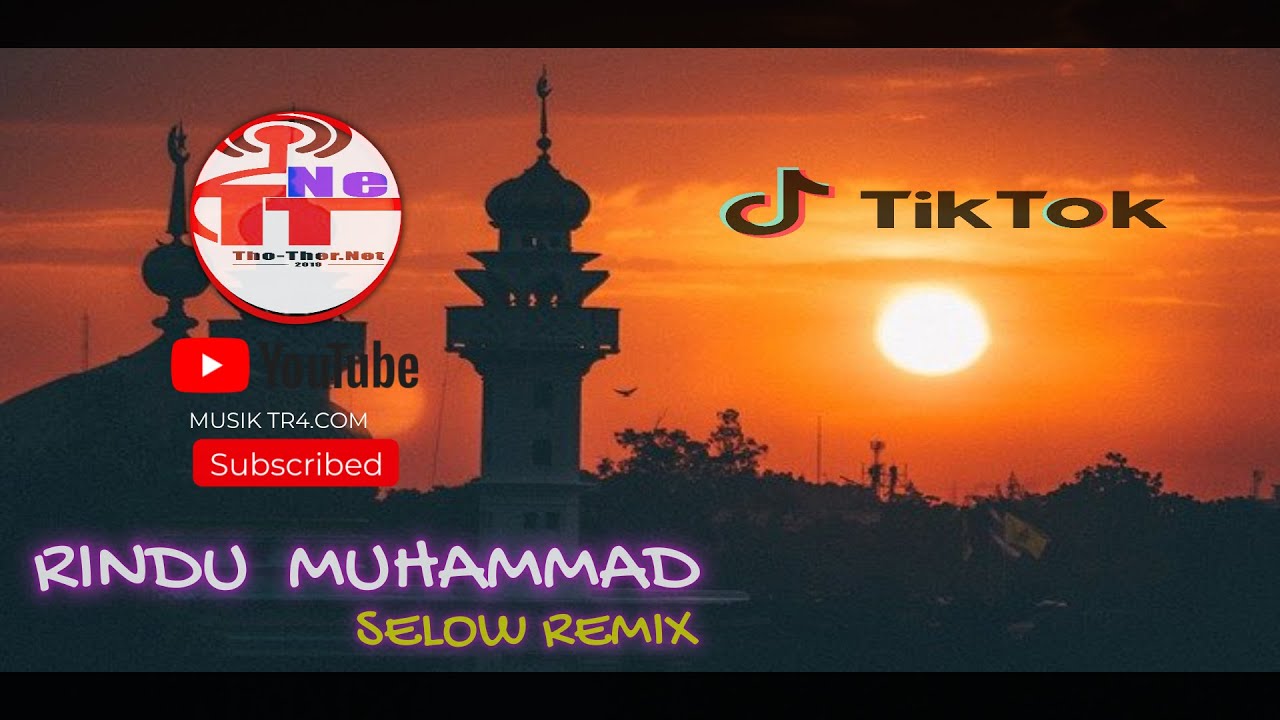 SELOW REMIX RINDU MUHAMMAD ( VIRAL PUASA ) MUSIK TR4.COM - YouTube