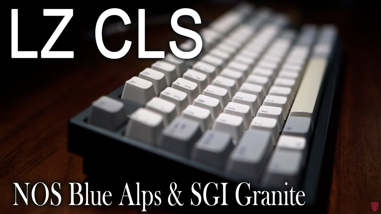 LZ CLS Custom Keyboard / NOS Alps SKCM Blue / SGI Granite / POM - Sound ...
