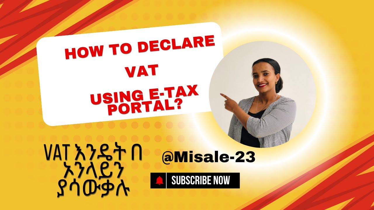 Easy Steps to declare VAT Online! #Ethiopian - YouTube