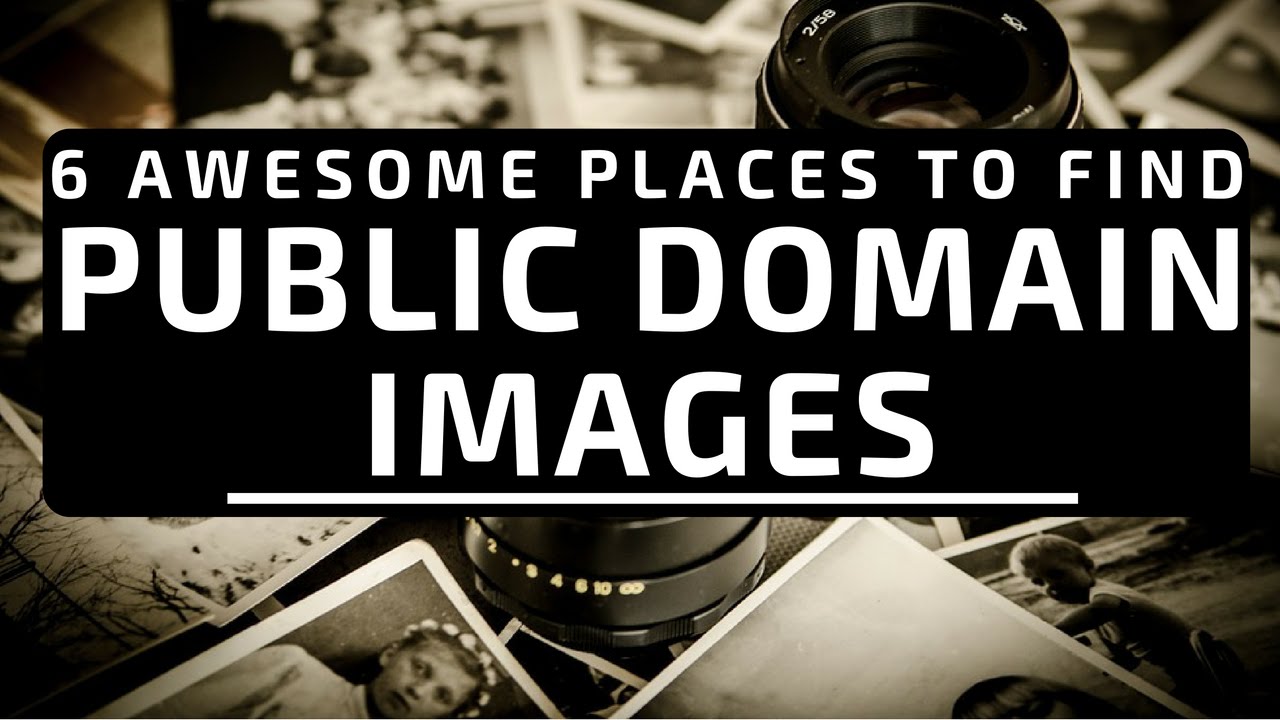 6 Place To FREE Public Domain Images - Blogging Tip and Tutorial - YouTube