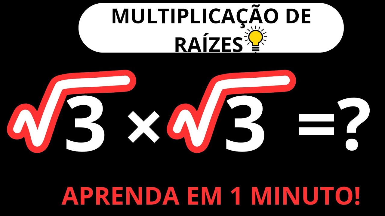 Como Fazer MULTIPLICA O DE RA ZES APRENDA EM MENOS DE 2 MINUTOS como-fazer-multiplica-o-de-ra-zes-aprenda-em-menos-de-2-minutos