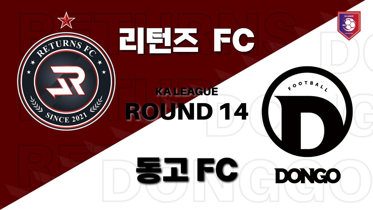 240619 KA리그 14R 리턴즈 FC vs 동고 FC FULL | [RE:PLAY] - YouTube