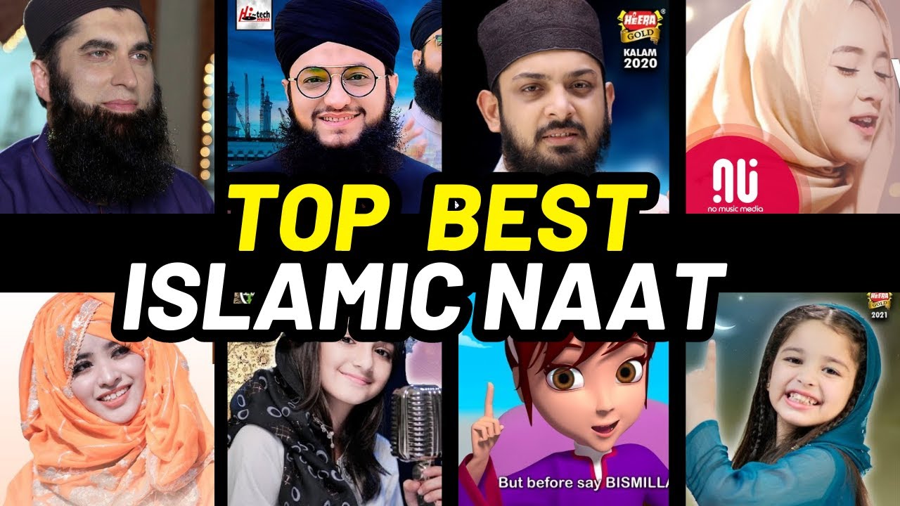 TOP 10 BEST ISLAMIC NAAT SONG| HASBI RABBI| KAMAL AAYA| TU KUJA MAN ...