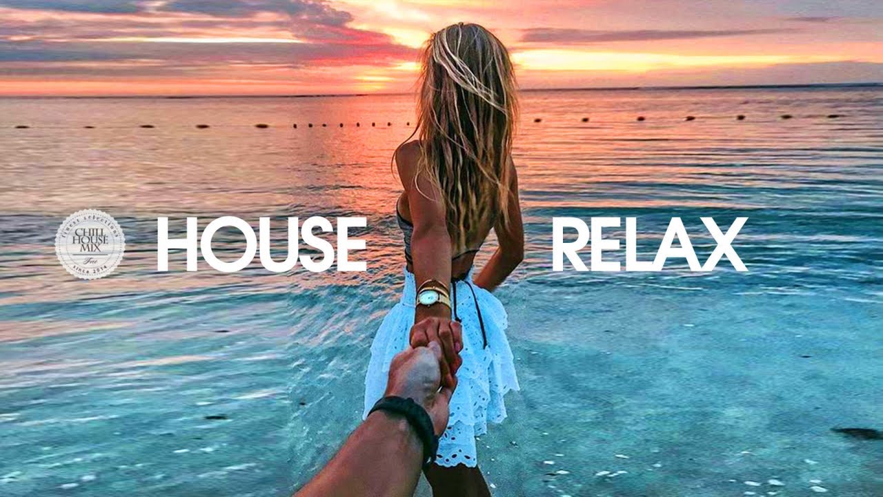 House Relax 2023 (Chill Lounge Deep Mix 197) - YouTube