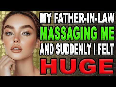 FATHER IN LAW GAVE ME A MASSAGE AND I CHEATED ON MY HUSBAND, EPIC WAY TO GET REVENGE FROM MY HUSBAND