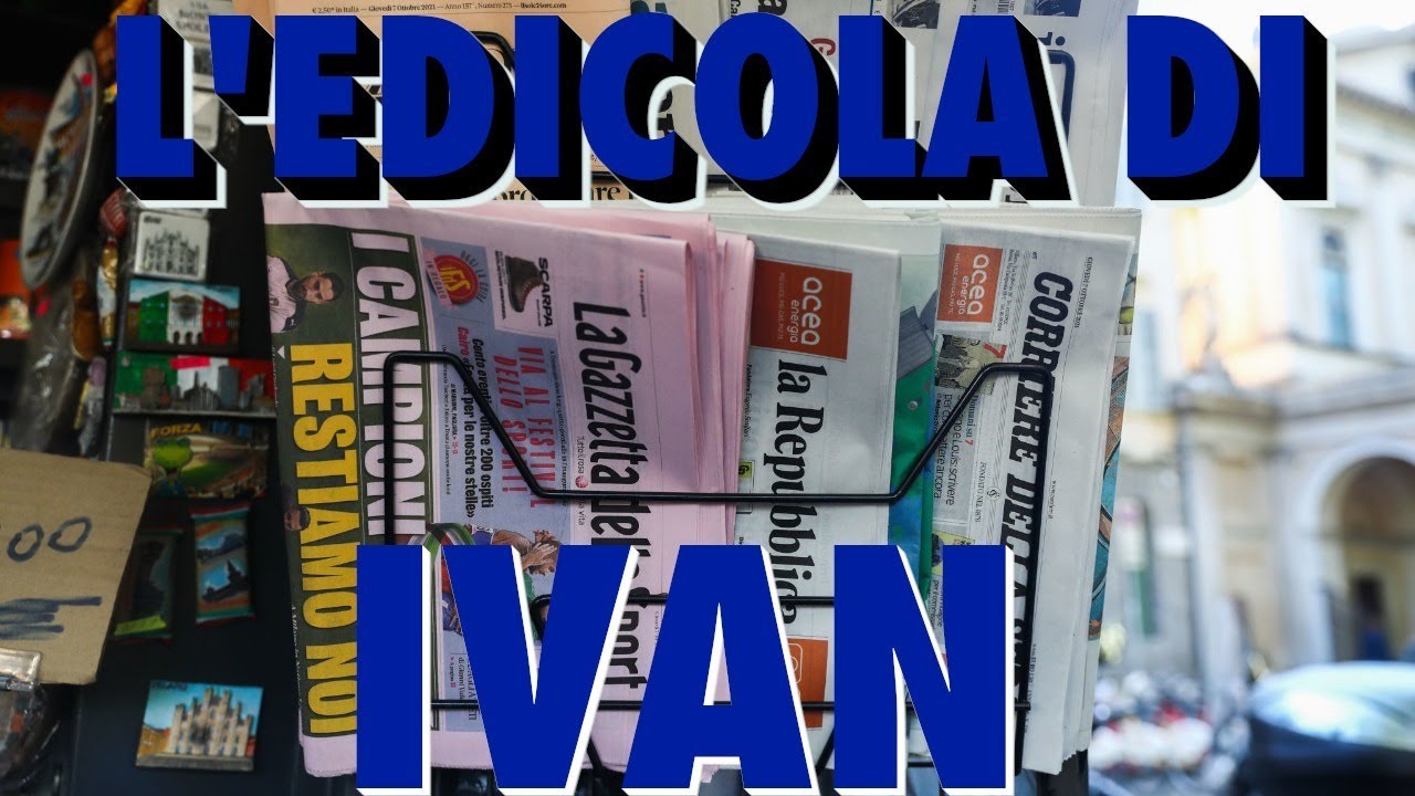 L' edicola: Il Mezzogiorno di Ivan - YouTube