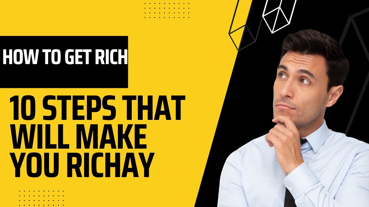 10 ways to get rich - YouTube