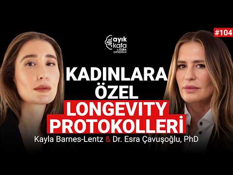 KADINLAR İÇİN LONGEVITY: HORMONLAR, YUMURTALIK SAĞLIĞI VE GERÇEK PROTOKOLLER |104 KAYLA BARNES-LENTZ