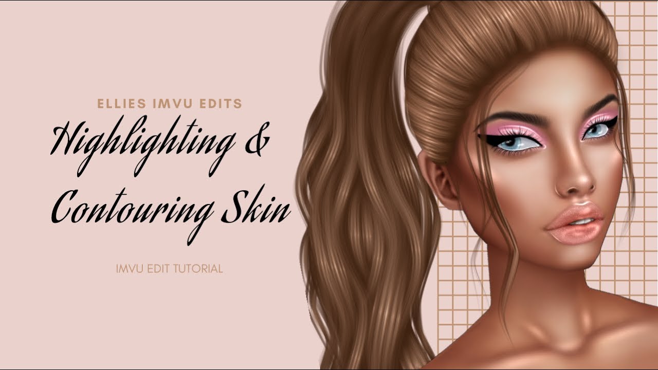 IMVU TUTORIAL - Highlighting & Contouring Skin - YouTube